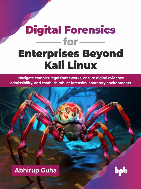 Buy Digital Forensics for Enterprises Beyond Kali Linux book 📚 Online for – BPB Online