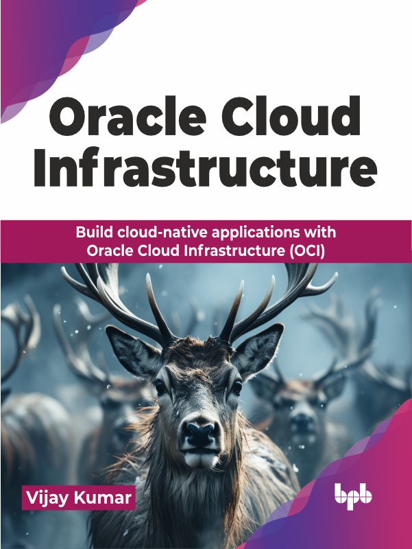 Buy Oracle Cloud Infrastructure book 📚 Online for – BPB Online