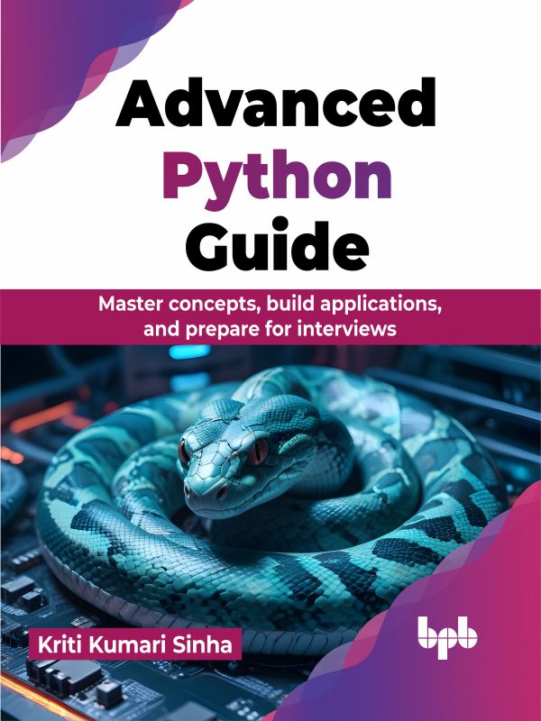 Buy Advanced Python Guide book 📚 Online for – BPB Online