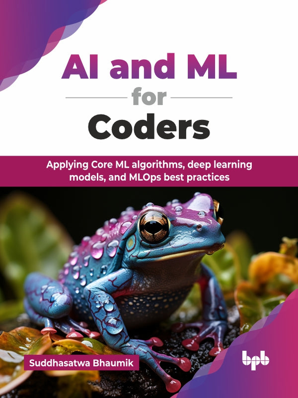 Buy AI and ML for Coders book 📚 Online for – BPB Online