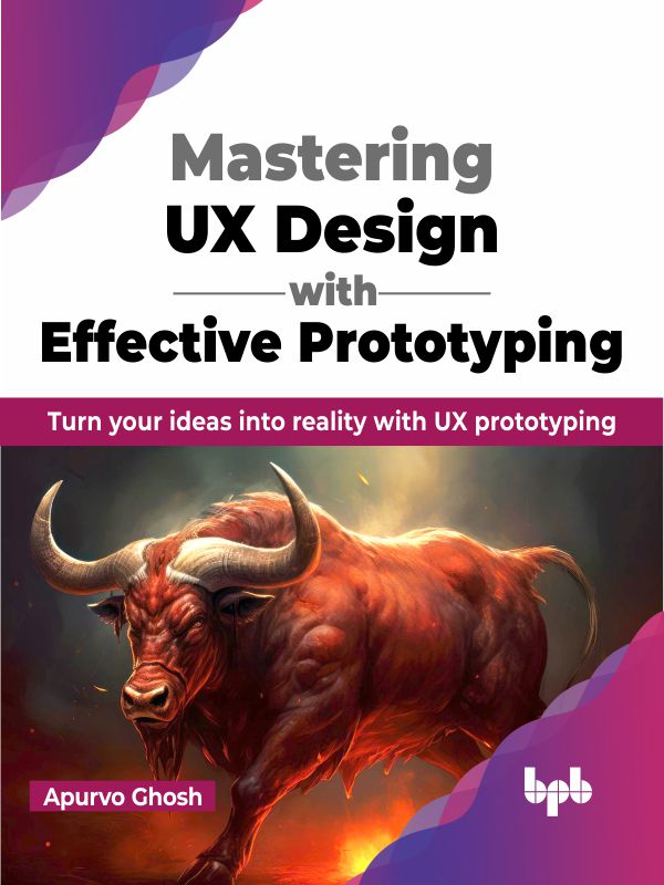 Buy Mastering UX Design with Effective Prototyping book 📚 Online for – BPB Online