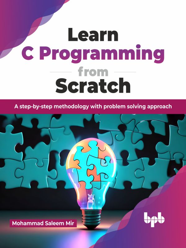 Buy Learn C Programming From Scratch Book 📚 Online For Bpb Online