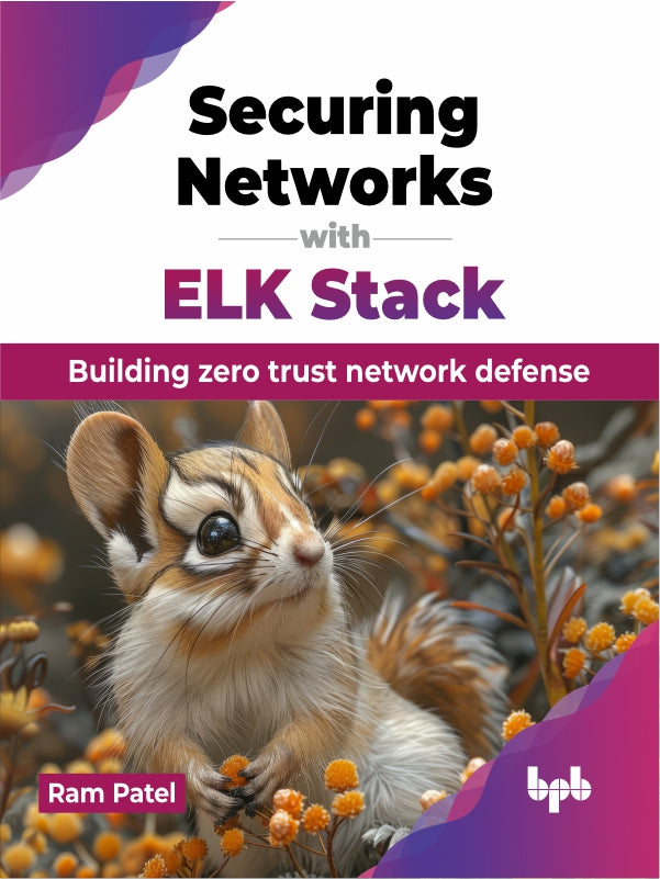 Securing Networks with ELK Stack – BPB Online