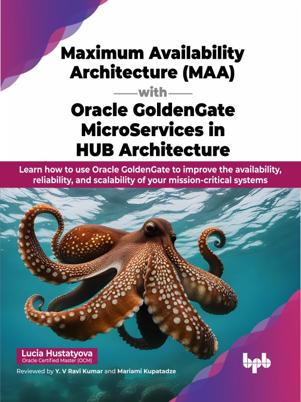 Buy Maximum Availability Architecture (MAA) with Oracle GoldenGate ...