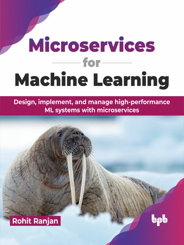 Buy Microservices for Machine Learning book 📚 Online for – BPB Online