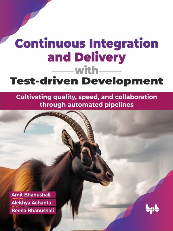 Buy Continuous Integration and Delivery with Test-driven Development ...