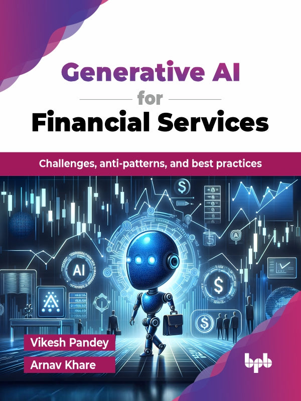 Buy Generative AI for Financial Services book 📚 Online for – BPB Online