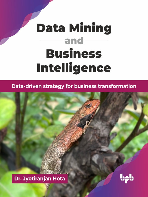 Buy Data Mining and Business Intelligence book 📚 Online for – BPB Online