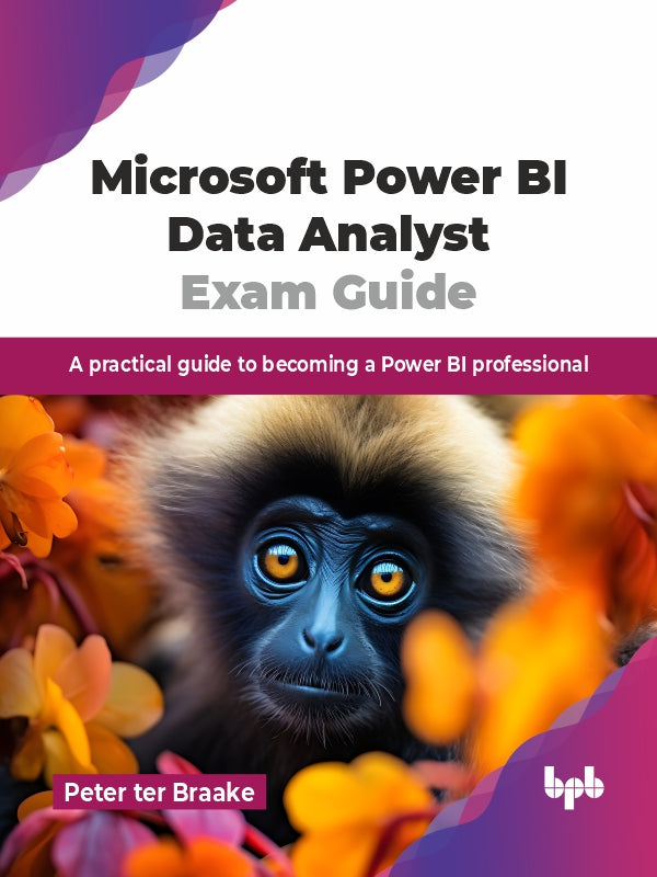 Microsoft Power BI Data Analyst Exam Guide – BPB Online