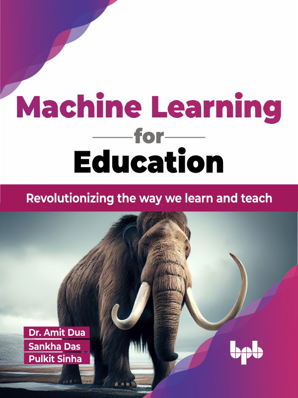 Buy Machine Learning for Education book 📚 Online for – BPB Online