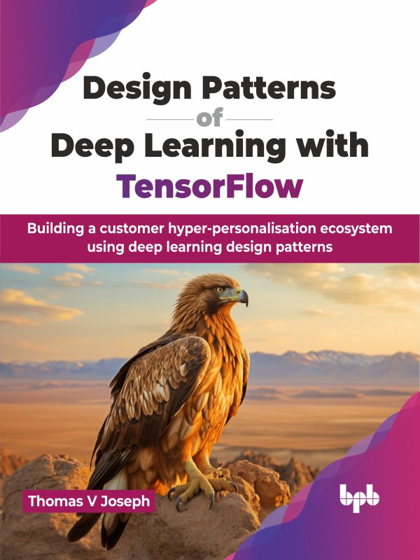 Buy Design Patterns of Deep Learning with TensorFlow book 📚 Online for ...