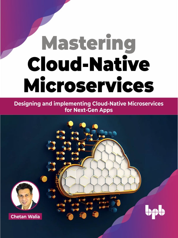 Buy Mastering Cloud-Native Microservices book 📚 Online for – BPB Online