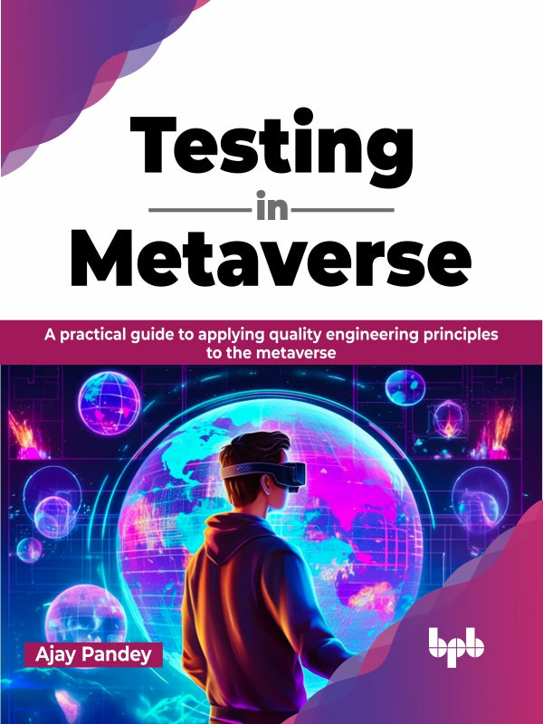 Buy Testing in Metaverse book 📚 Online for – BPB Online