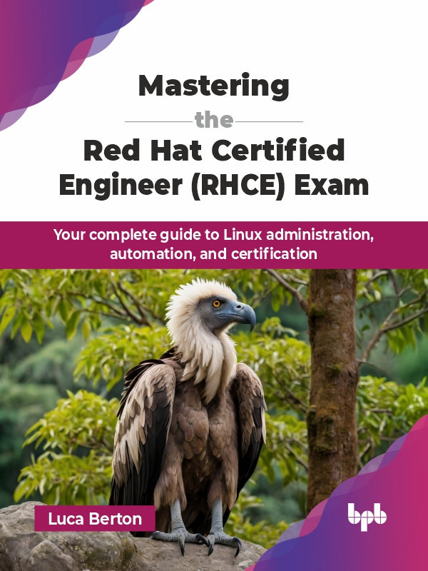 Mastering the Red Hat Certified Engineer (RHCE) Exam – BPB Online