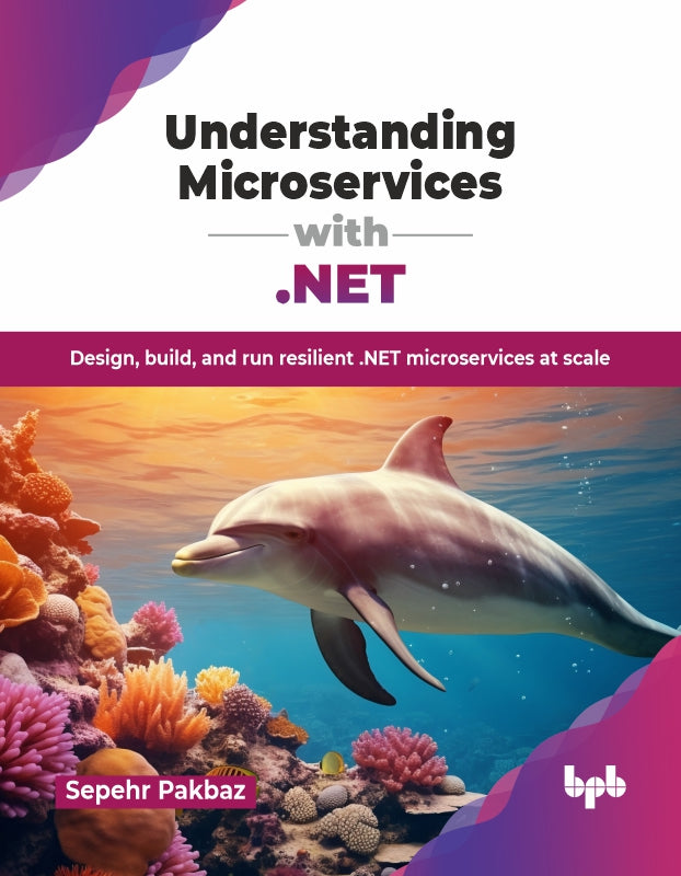 Understanding Microservices with .NET – BPB Online