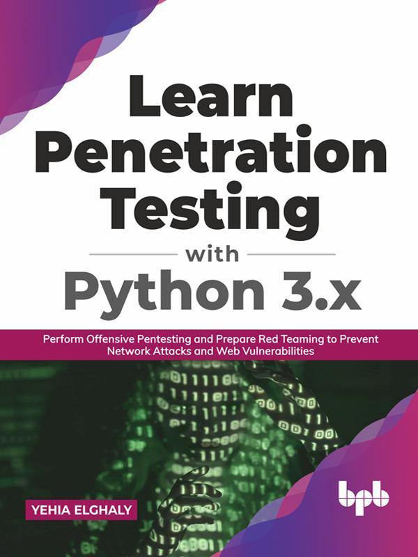 Buy Learn Penetration Testing with Python 3.x book 📚 Online for – BPB ...