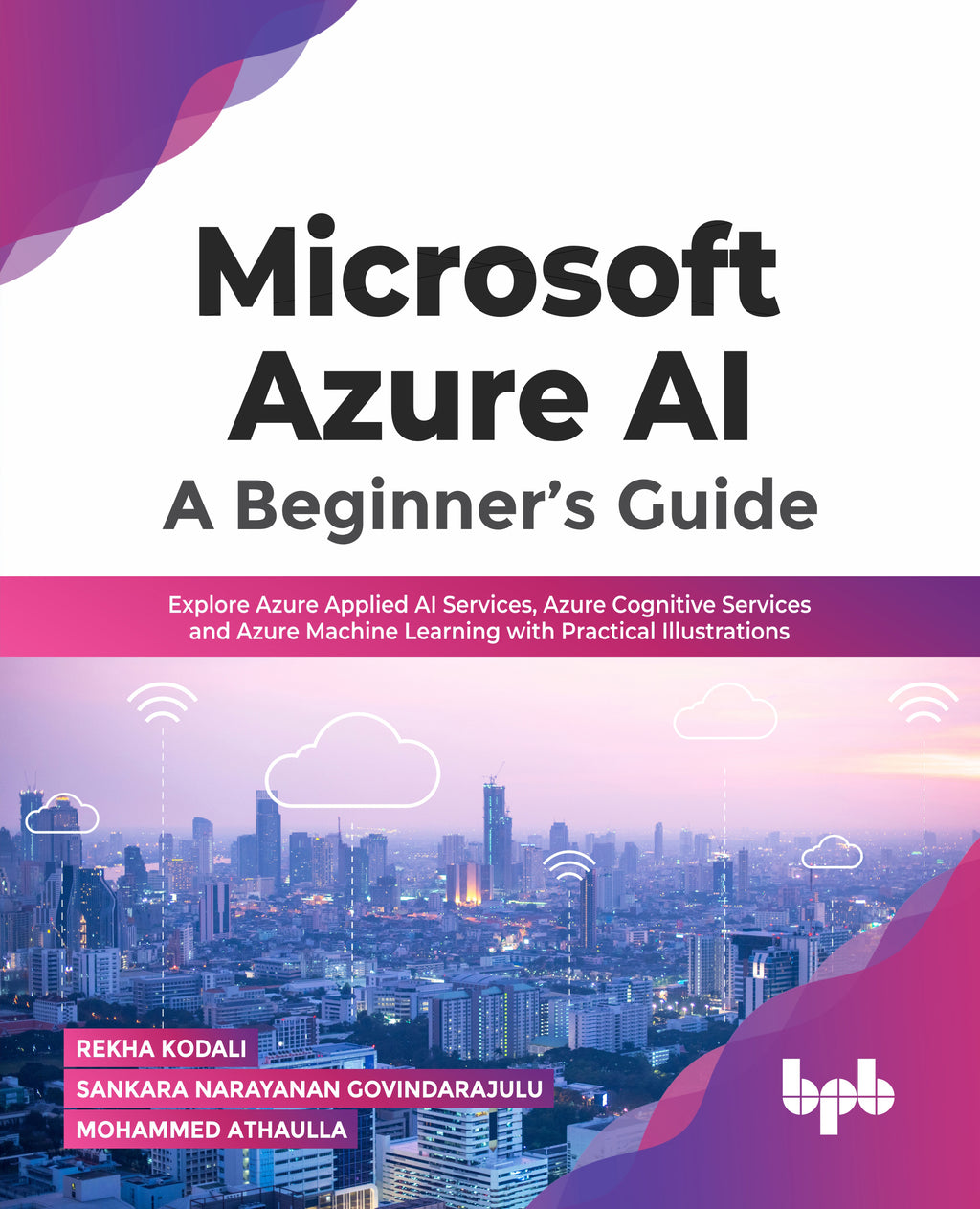 Buy Microsoft Azure AI: A Beginner’s Guide book 📚 Online for – BPB Online