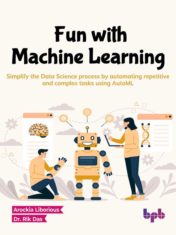Buy Fun with Machine Learning book 📚 Online for – BPB Online