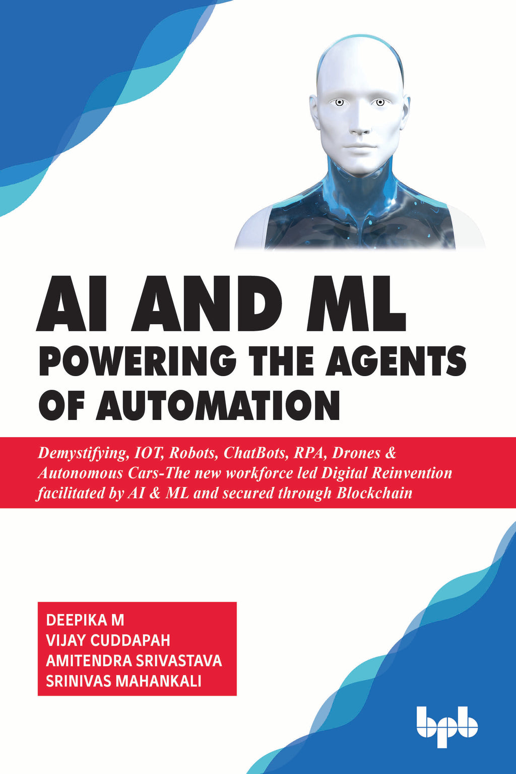 Buy AI & ML - Powering the Agents of Automation book 📚 Online for – BPB ...