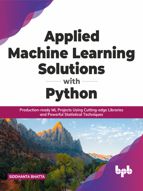 Buy Applied Machine Learning Solutions with Python book 📚 Online for ...